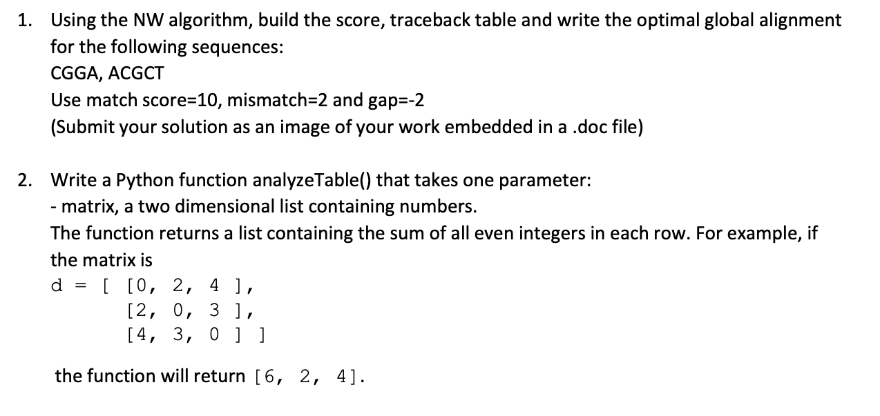 Solved 1. Using the NW algorithm, build the score, traceback | Chegg.com