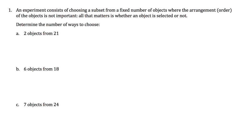 Solved An Experiment Consists Of Choosing A Subset From A