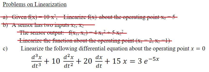 Solved Problems on Linearization a) Given f(x-40%, Linearize | Chegg.com