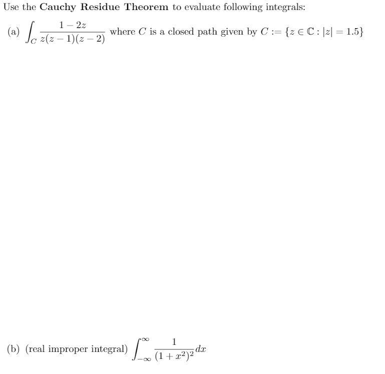 Solved Use the Cauchy Residue Theorem to evaluate following | Chegg.com