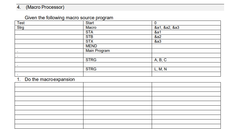 4. (Macro Processor) Given the following macro source | Chegg.com