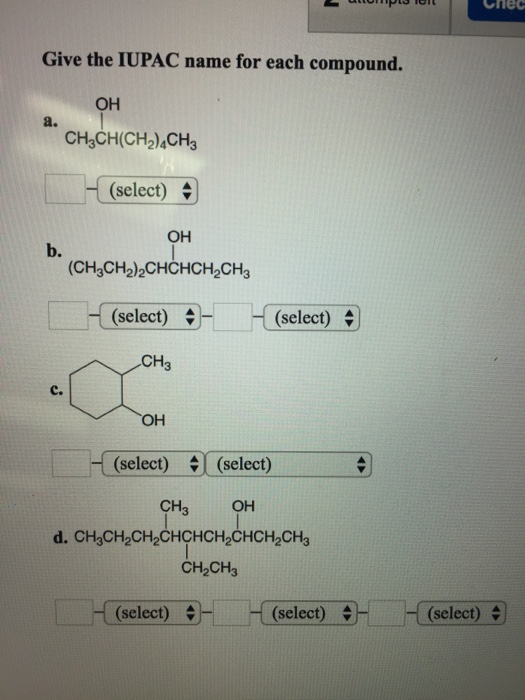 Solved Give the IUPAC name for each compound. OH a. | Chegg.com
