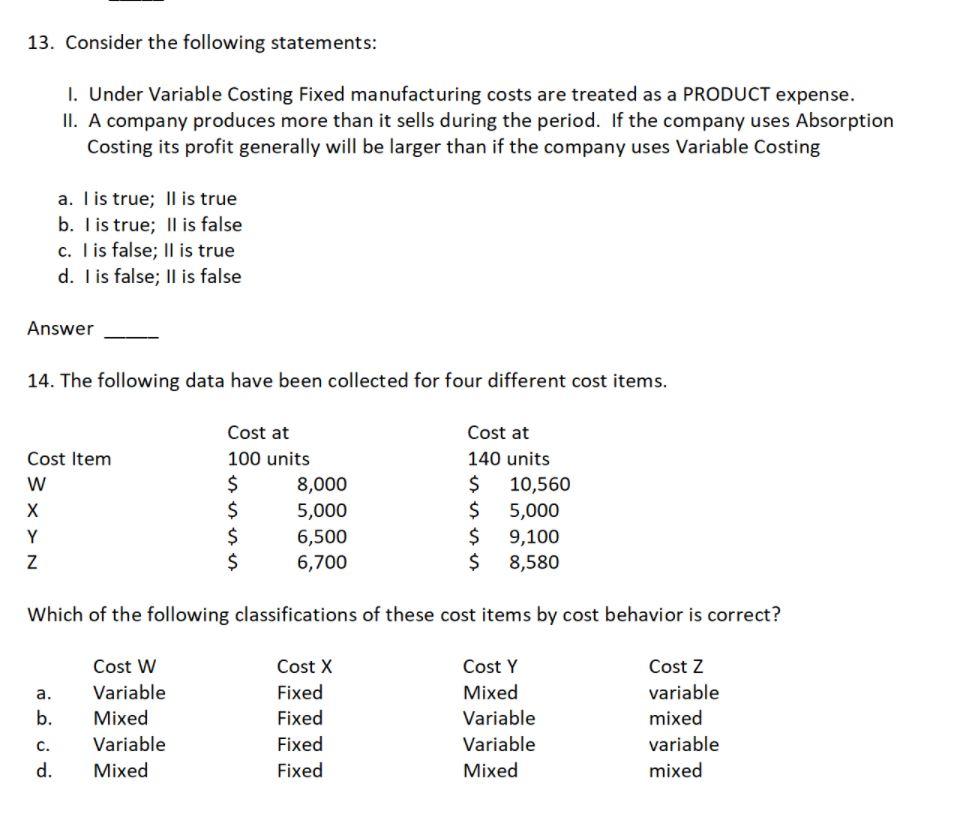 Solved 13. Consider the following statements: I. Under | Chegg.com