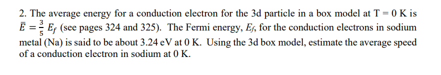 Solved 2. The average energy for a conduction electron for | Chegg.com