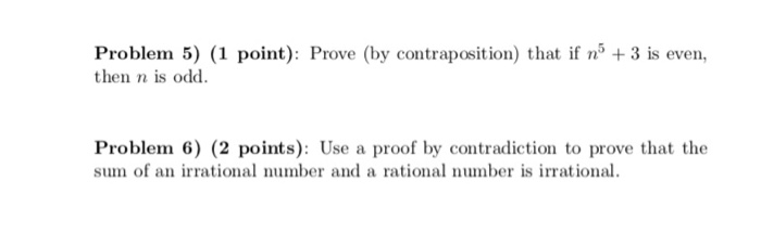 Solved Problem 5) (1 point): Prove (by contraposition) that | Chegg.com