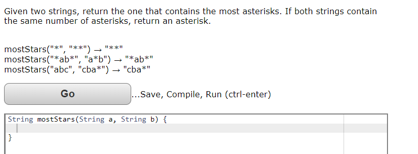 Solved Given two strings, return the one that contains the | Chegg.com