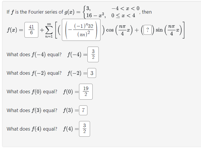 Solved The Fourier sine series of the function f(x)={3x4 if | Chegg.com