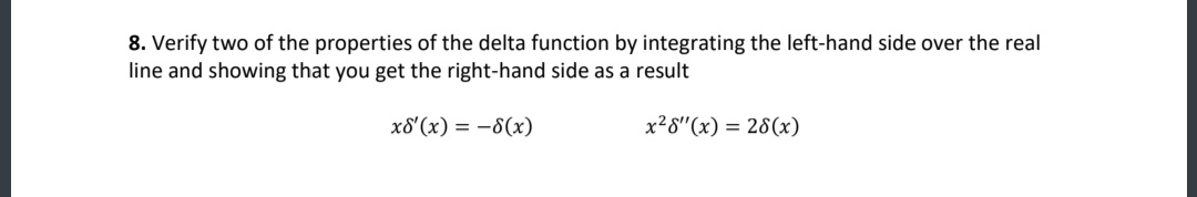 Solved Verify two of the properties of the delta function by | Chegg.com