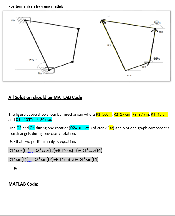 Solved Position anlysis by using matlab ᎾᏍ R3 R: 75 Өз R2 | Chegg.com Solved Position anlysis by using matlab ᎾᏍ R3 R: 75 Өз R2 | Chegg.com