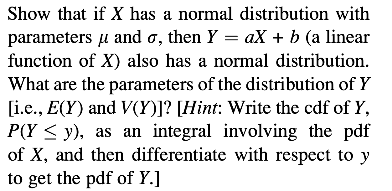 Solved Show that if X has a normal distribution with | Chegg.com