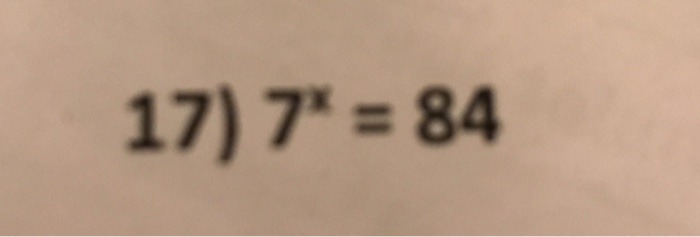 Solved 17) 7x = 84 | Chegg.com