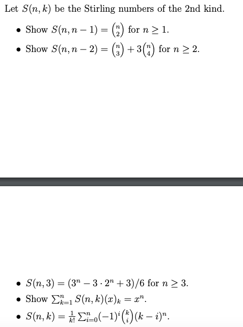 Solved Let S(n, k) be the Stirling numbers of the 2nd kind. | Chegg.com