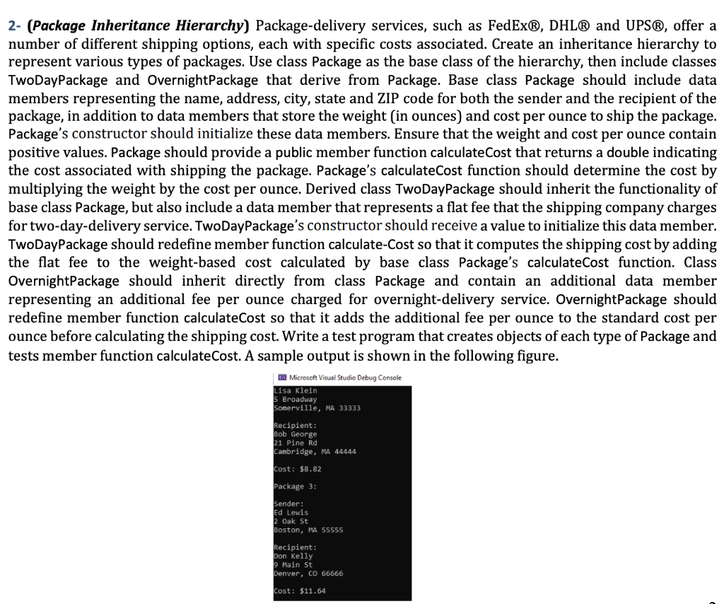 Solved 2- (Package Inheritance Hierarchy) Package-delivery | Chegg.com