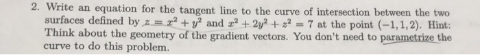 Solved ite an equation for the tangent line to the curve of | Chegg.com