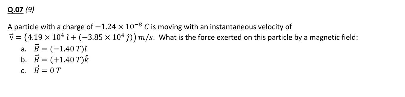 Solved A particle with a charge of −1.24×10−8C is moving | Chegg.com