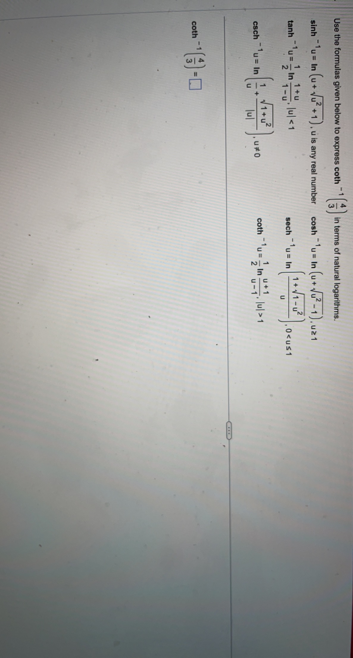 Solved Use the formulas given below to express coth −1(34) | Chegg.com
