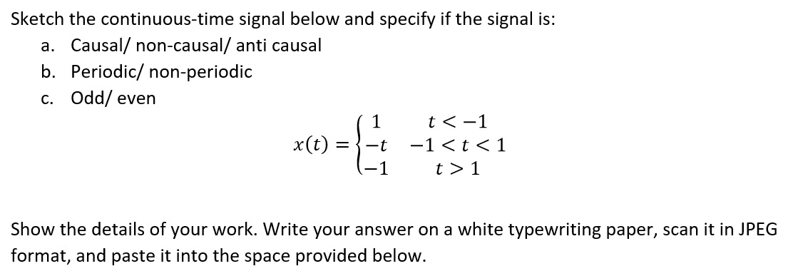 Solved Sketch the continuous-time signal below and specify | Chegg.com