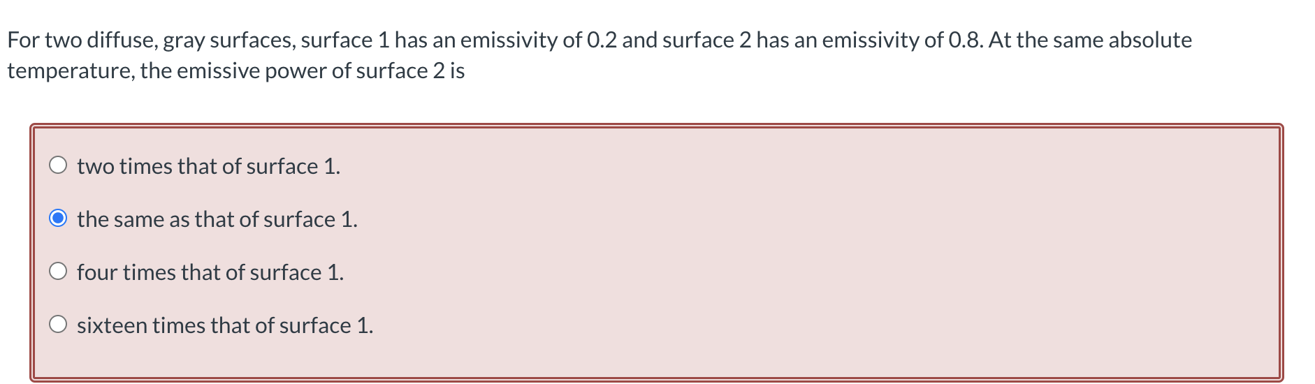 Solved For two diffuse, gray surfaces, surface 1 has an | Chegg.com