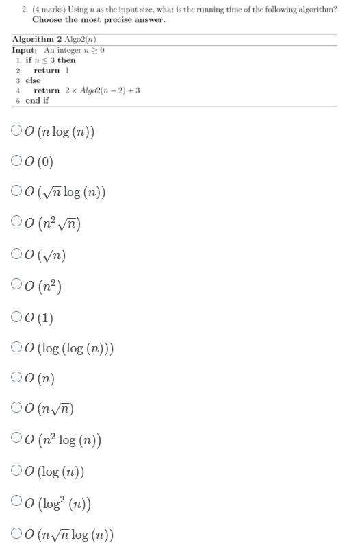 Solved 2. (4 marks) Using n as the input size, what is the | Chegg.com