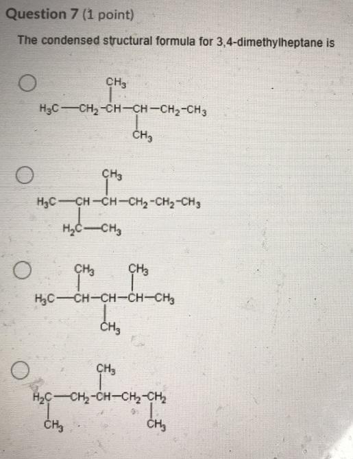 Solved Question 7 (1 point) The condensed structural formula | Chegg.com