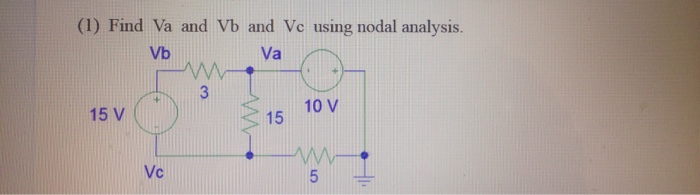 Solved Find Va and Vb and Vc using nodal analysis. | Chegg.com