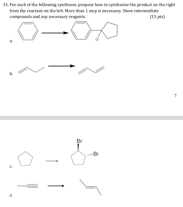 Solved 15. For each of the following syntheses, propose how | Chegg.com