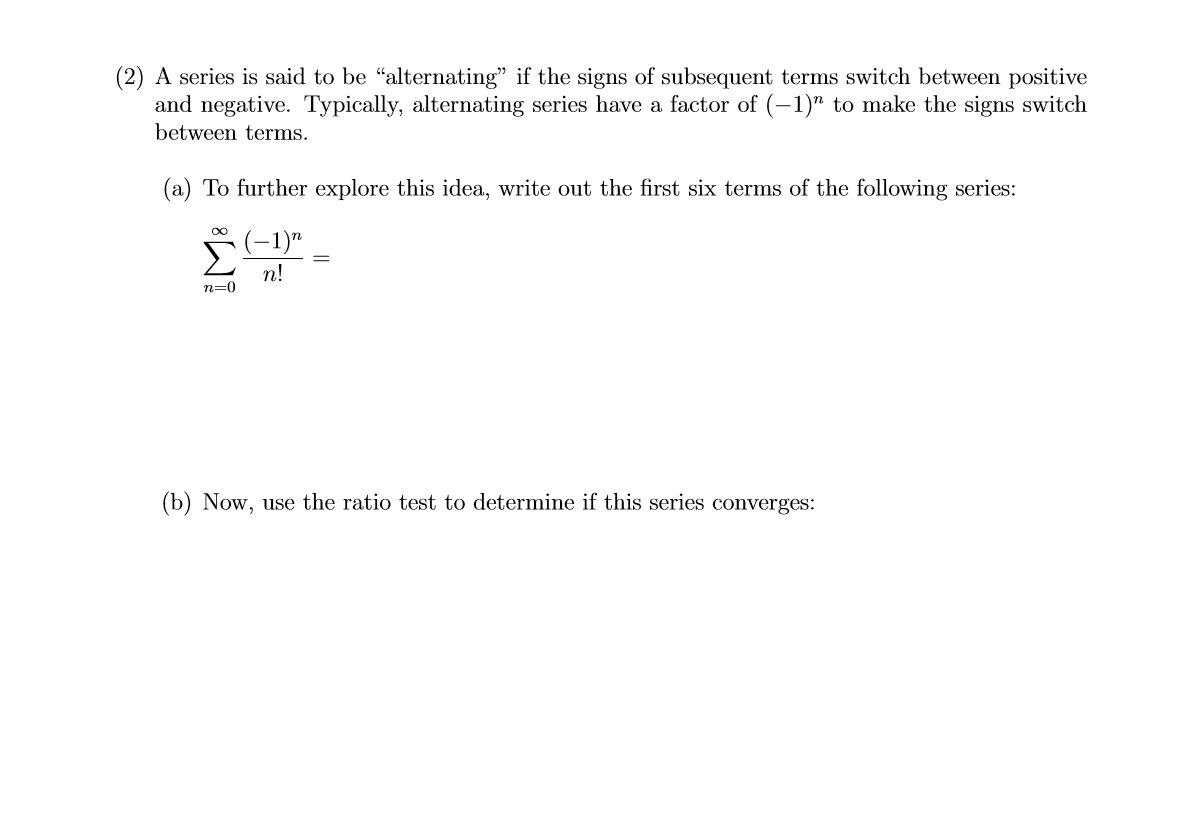 Solved A series is said to be “alternating” if the signs of | Chegg.com