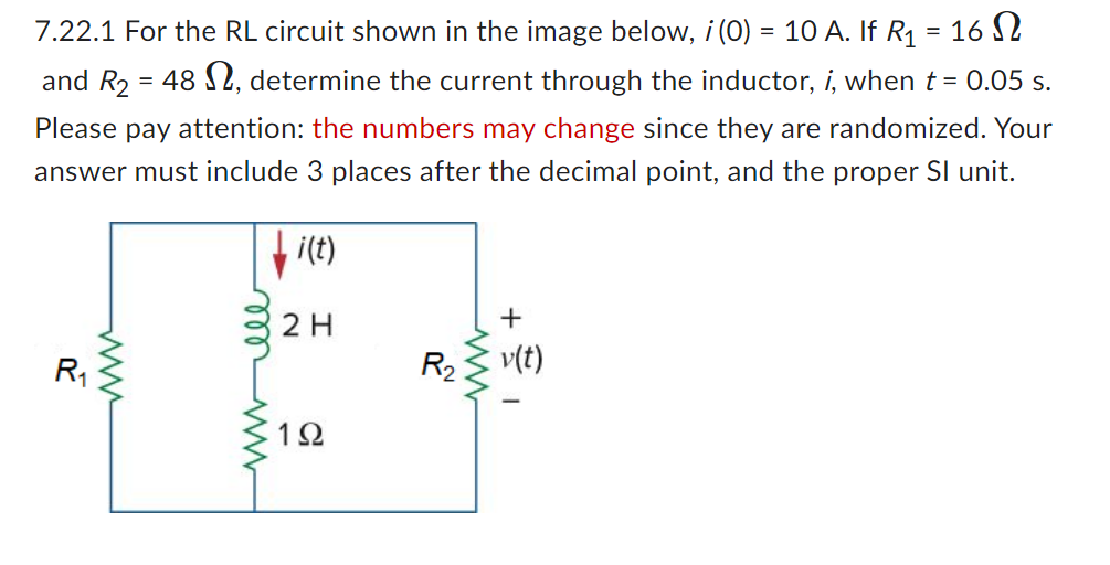 Solved 7.22.1 For the RL circuit shown in the image below, | Chegg.com