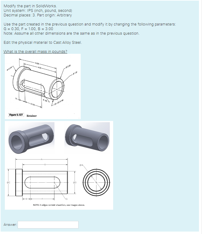 Solved Build the Retainer part in SolidWorks. Unit system: | Chegg.com