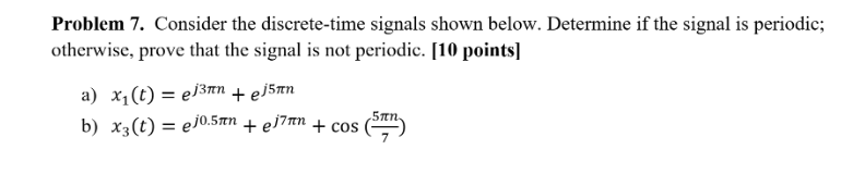 Solved Problem 7. Consider the discrete-time signals shown | Chegg.com