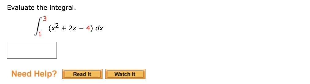 Solved Evaluate the integral. (x2 + 2x – 4) dx Need Help? | Chegg.com