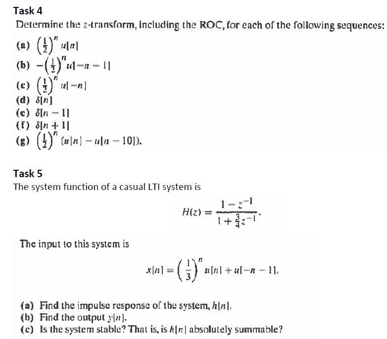 Solved Task 4 Determine the z-transform, including the ROC, | Chegg.com