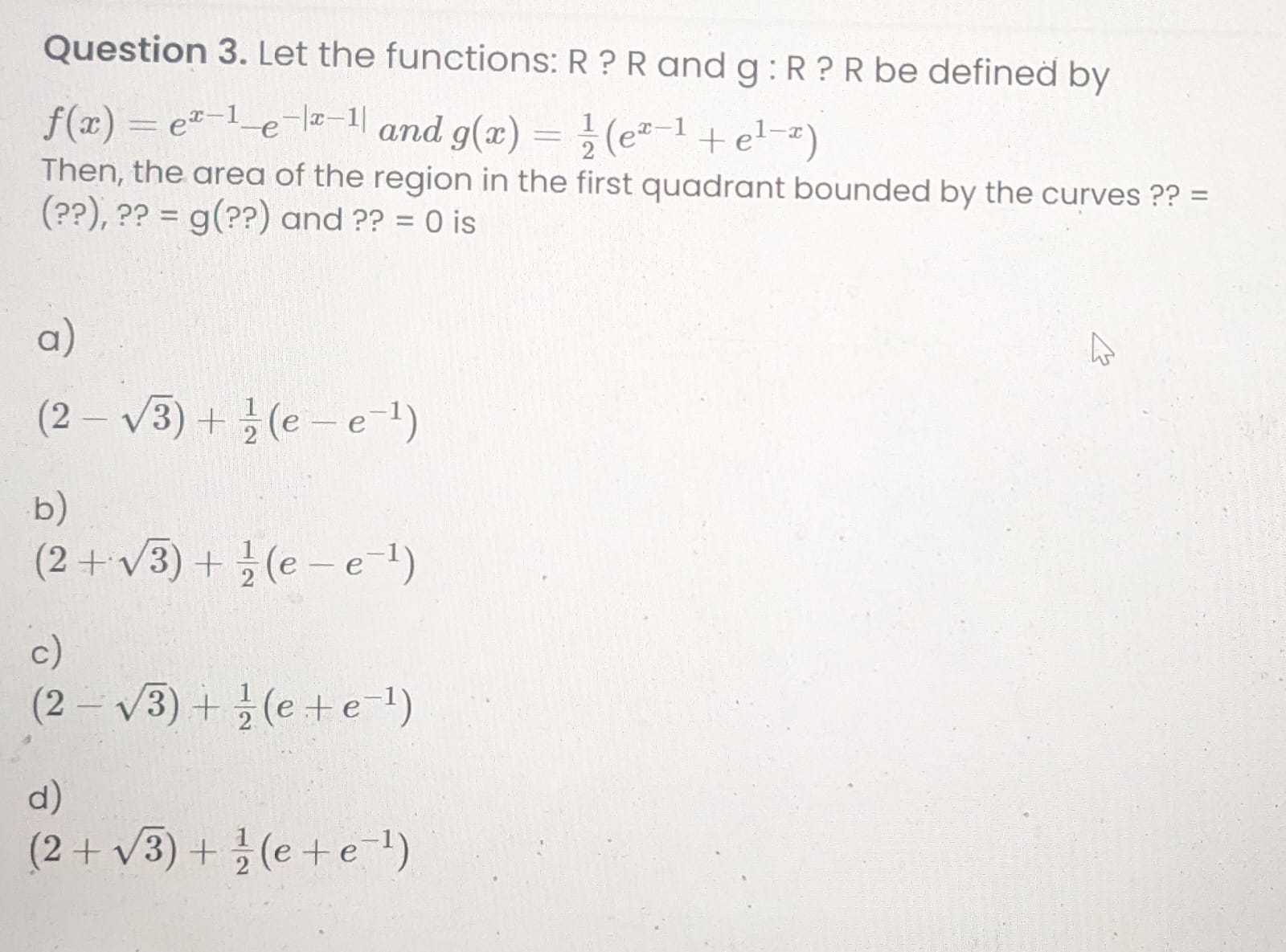 Solved Question 3. ﻿Let the functions: R ? R ﻿and g:R ? R | Chegg.com