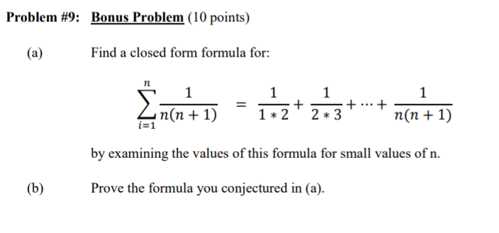 Solved Problem #9: Bonus Problem (10 points) Find a closed | Chegg.com
