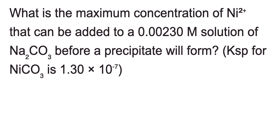 High Quality SOLUTION What is ﻿the maximum concentration of Ni2+that can be | Chegg.com