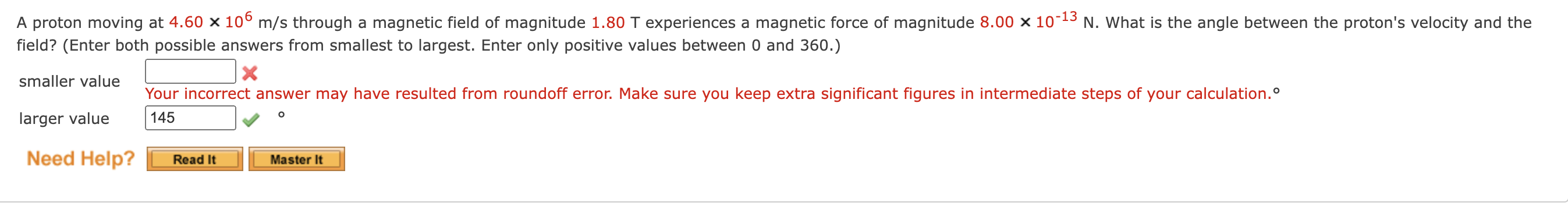 Solved field? (Enter both possible answers from smallest to | Chegg.com