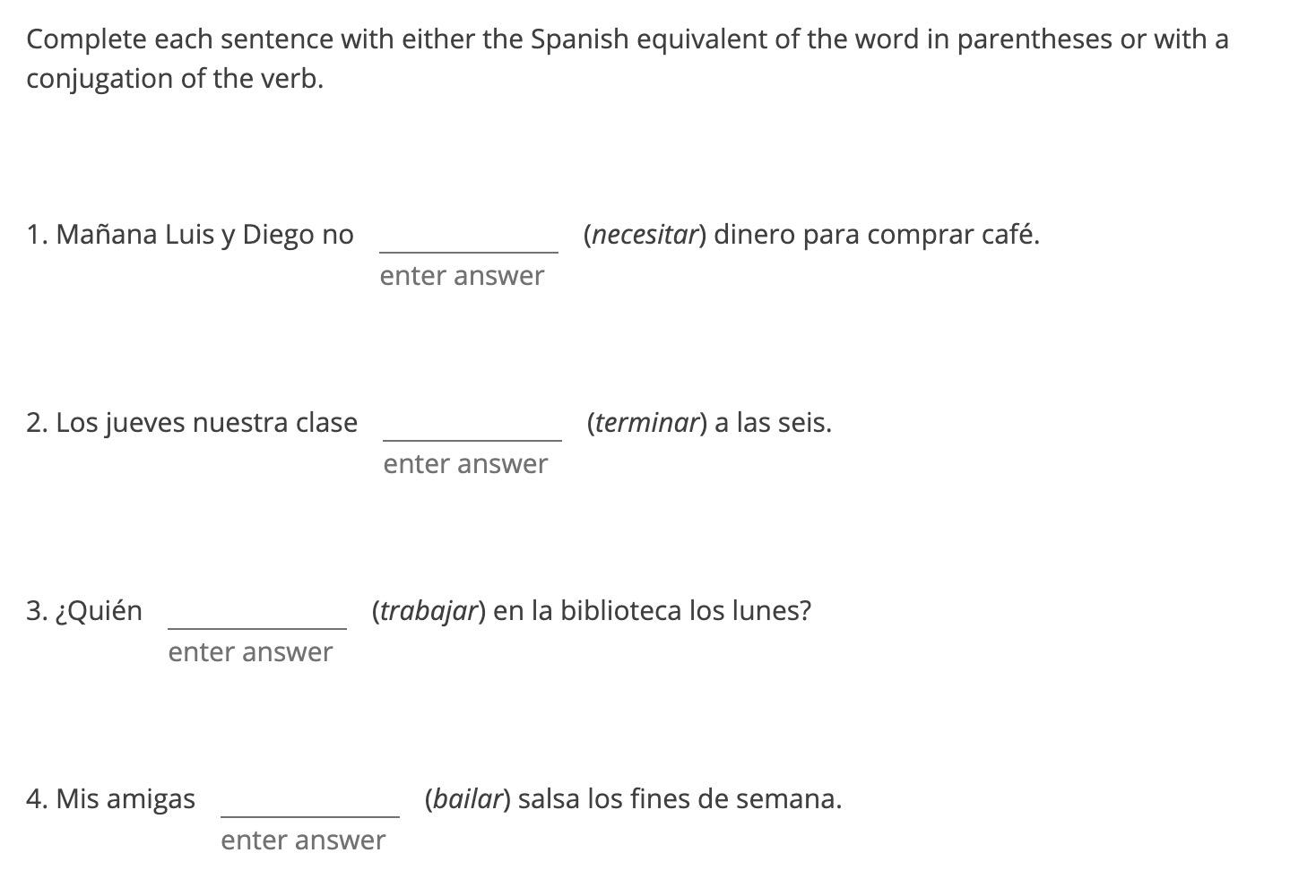 Complete each sentence with either the Spanish | Chegg.com