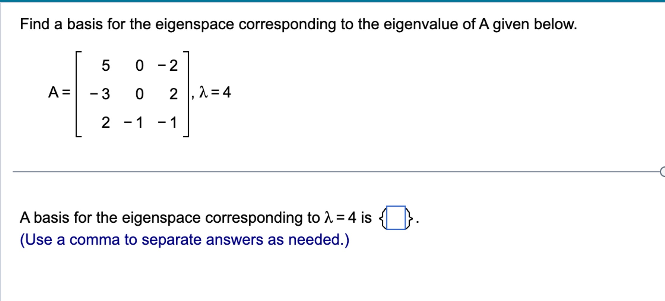 Solved Find a basis for the eigenspace corresponding to the | Chegg.com