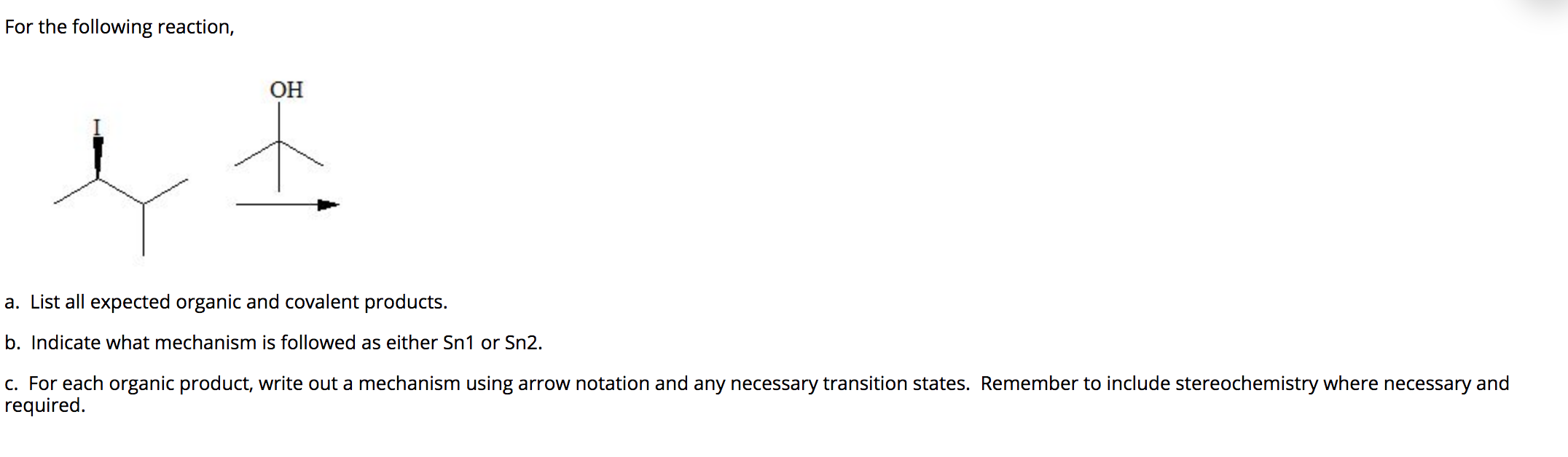 Solved For the following reaction, OH a. List all expected | Chegg.com