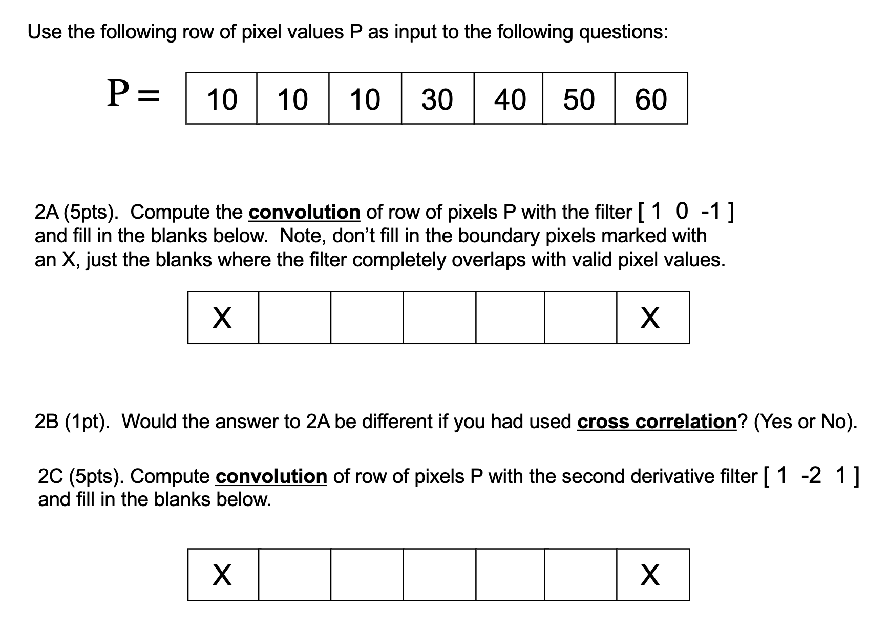 Solved Use the following row of pixel values P ﻿as input to | Chegg.com
