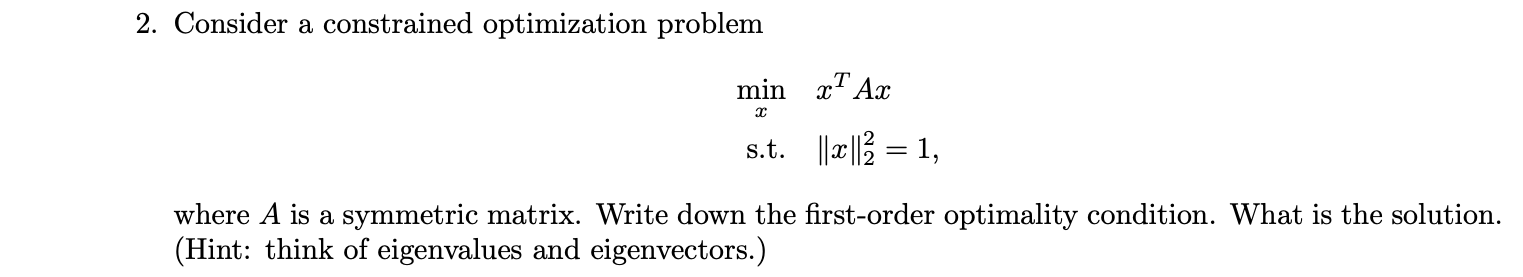 2 Consider A Constrained Optimization Problem Minx