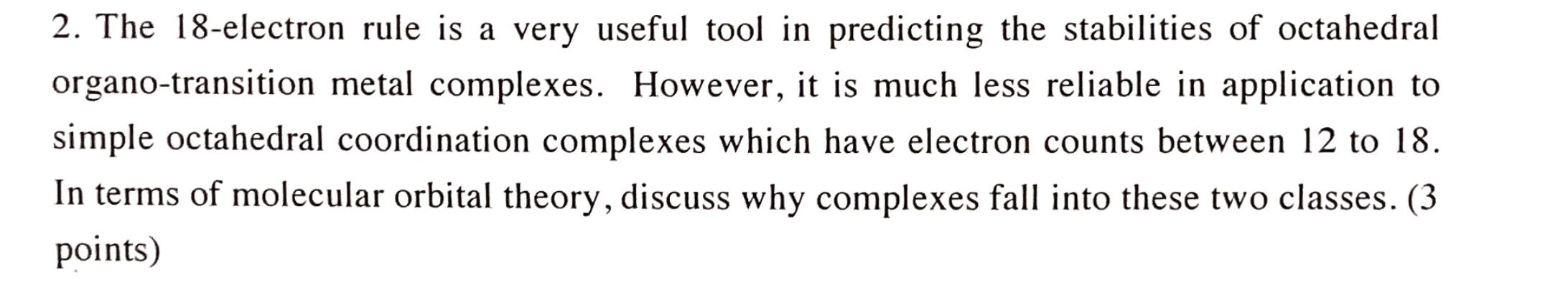 Solved 2. The 18-electron rule is a very useful tool in | Chegg.com