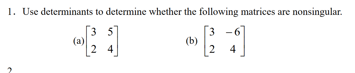 Solved 1. Use determinants to determine whether the | Chegg.com