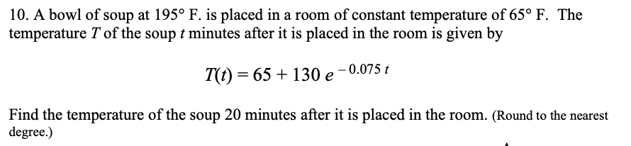 Solved A bowl of soup at 195°F. ﻿is placed in a room of | Chegg.com