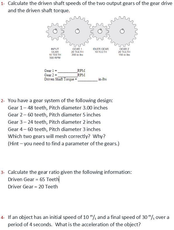 Solved 1- Calculate the driven shaft speeds of the two | Chegg.com