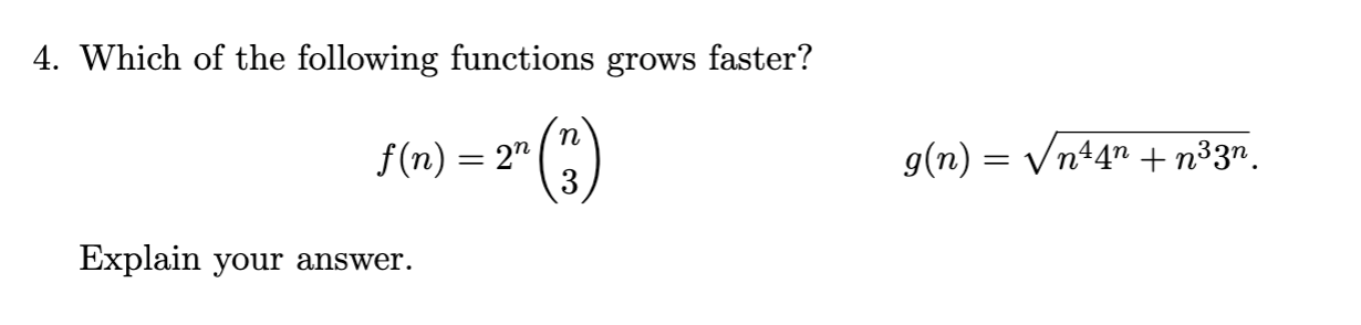 Solved Which Of The Following Functions Grows Faster 5298