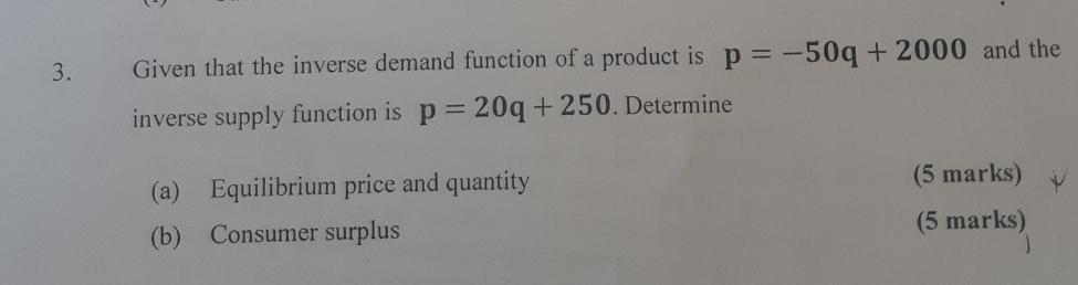 Solved 3. Given that the inverse demand function of a | Chegg.com