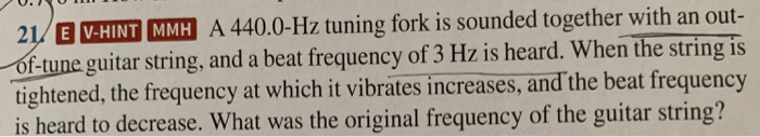 Solved EIV-HINT| MMH A 440.0-Hz tuning fork is sounded | Chegg.com