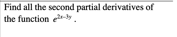 Solved Find all the second partial derivatives ofthe | Chegg.com