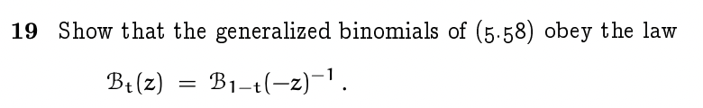 Solved 19 Show that the generalized binomials of (5.58) obey | Chegg.com